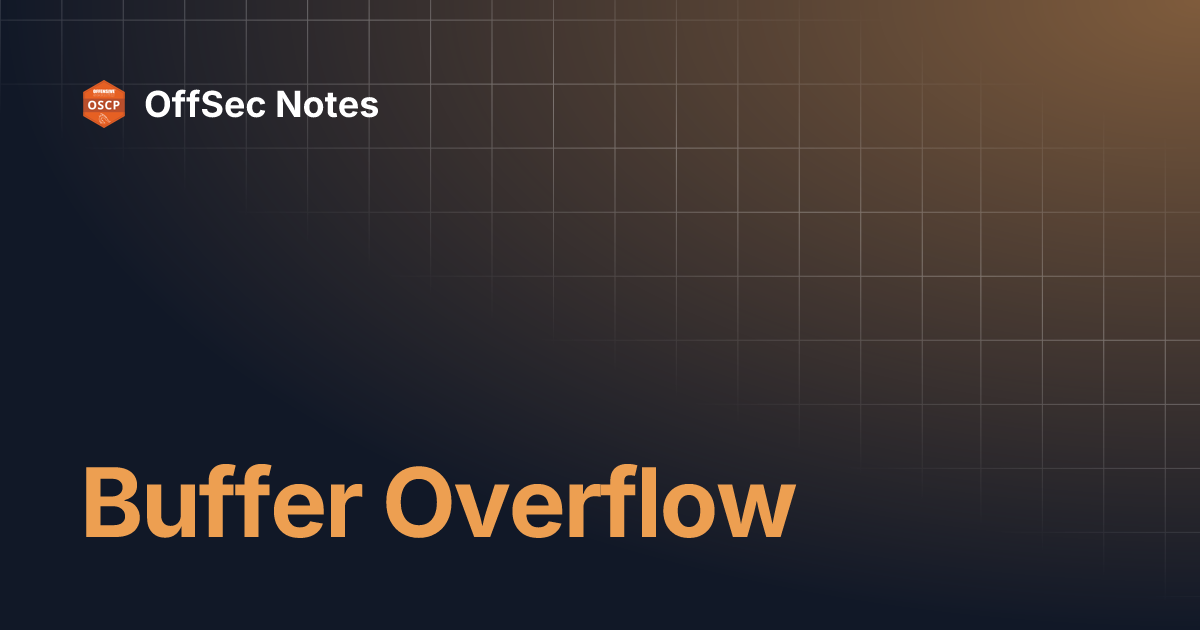 Buffer Overflow | OffSec Notes