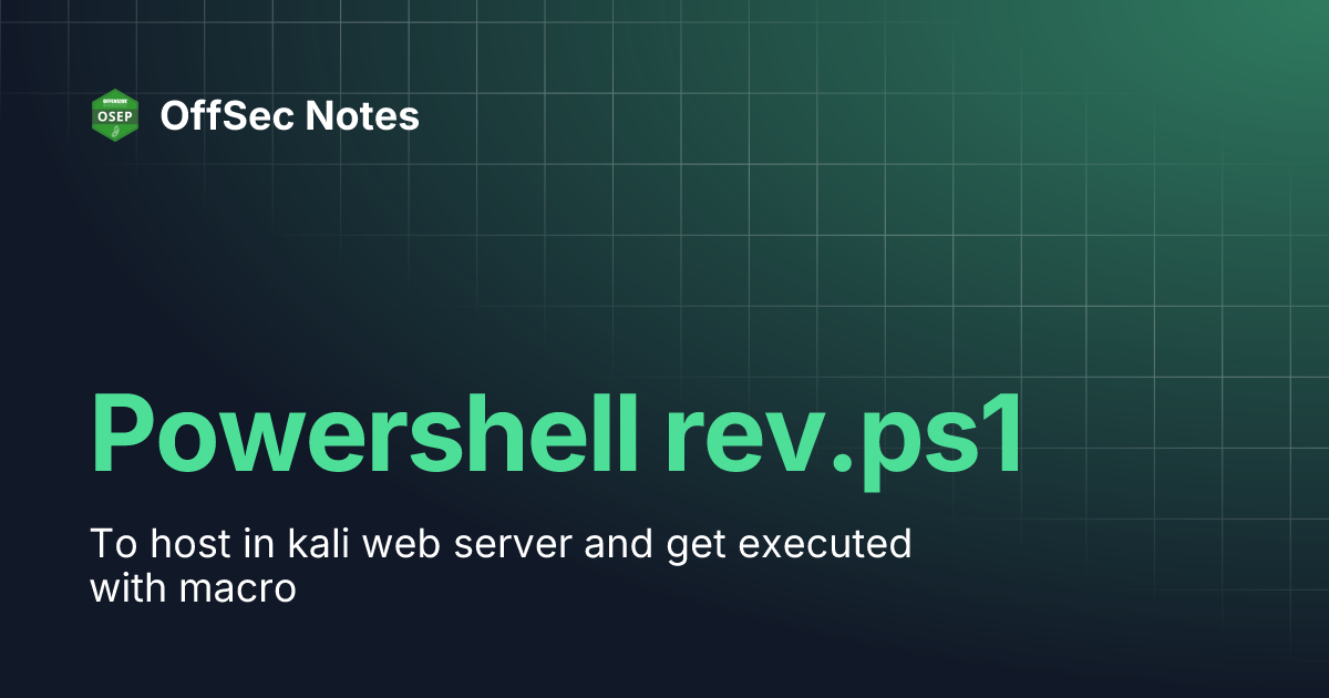 Powershell rev.ps1 | OffSec Notes